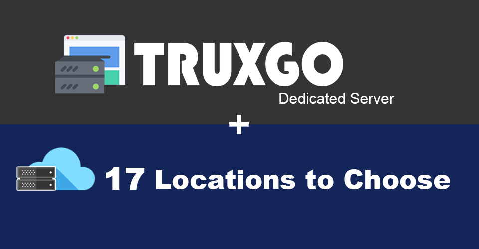 Dedicated Server| 17 Locations | Truxgo Servers ☁️